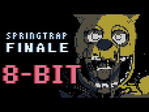 "Springtrap Finale" (8-BIT REMIX) || MUSIC VIDEO 🎵 - YouTube