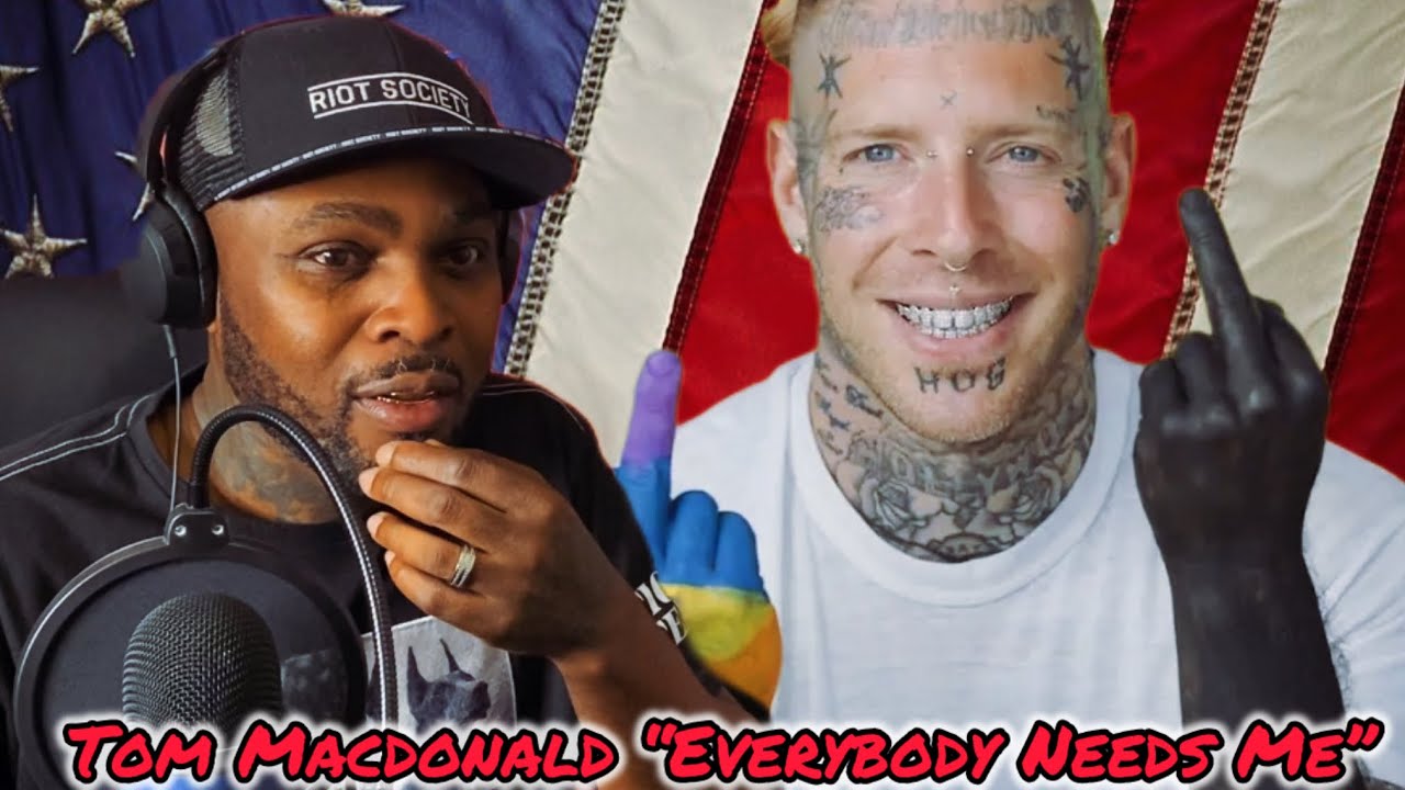 Tom Macdonald - ”Everybody Needs Me” [Reaction] #TOMMACDONALD #HOG # ...