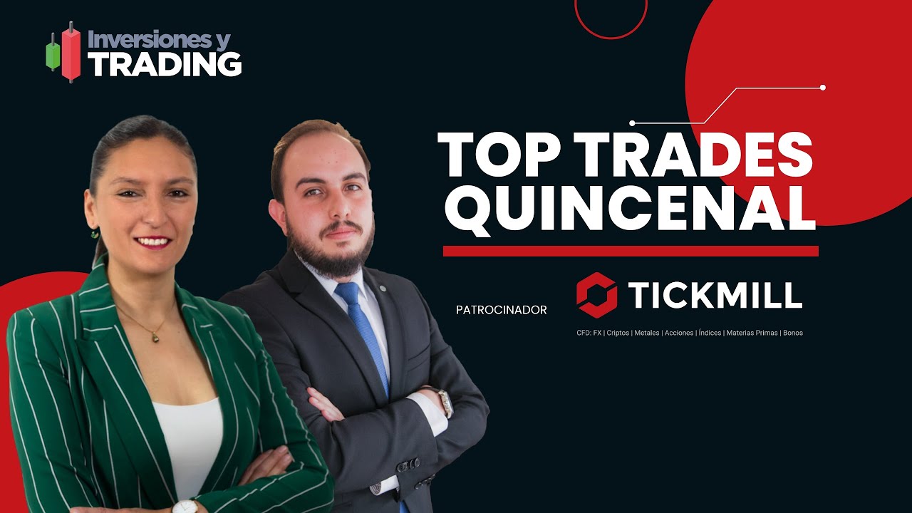 Top Trades Quincenal 📈 Descubre Ideas de Trading para Próximos 15 Días ...