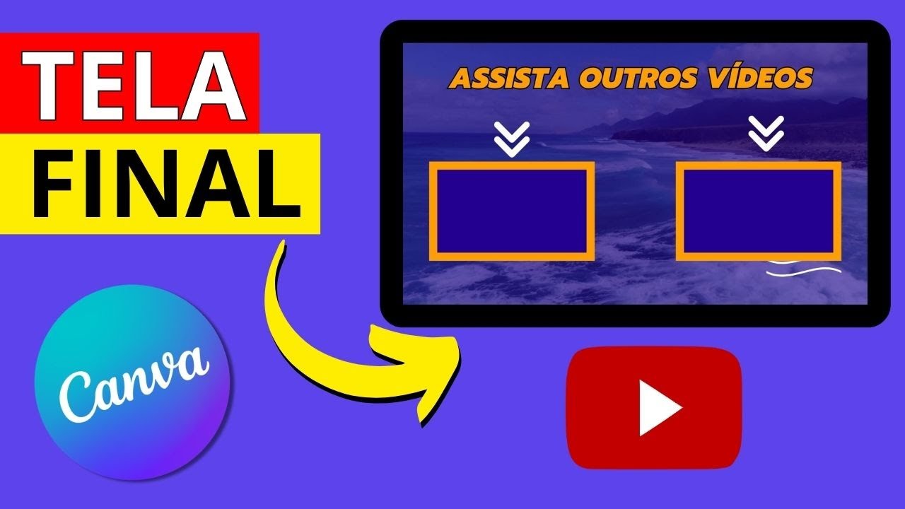 COMO FAZER TELA FINAL NO CANVA (Como Fazer Tela Final para Vídeo no ...