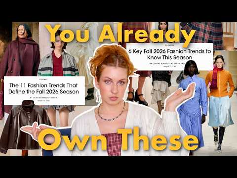 Fall 2026 Fashion Trends You Probably Already Own