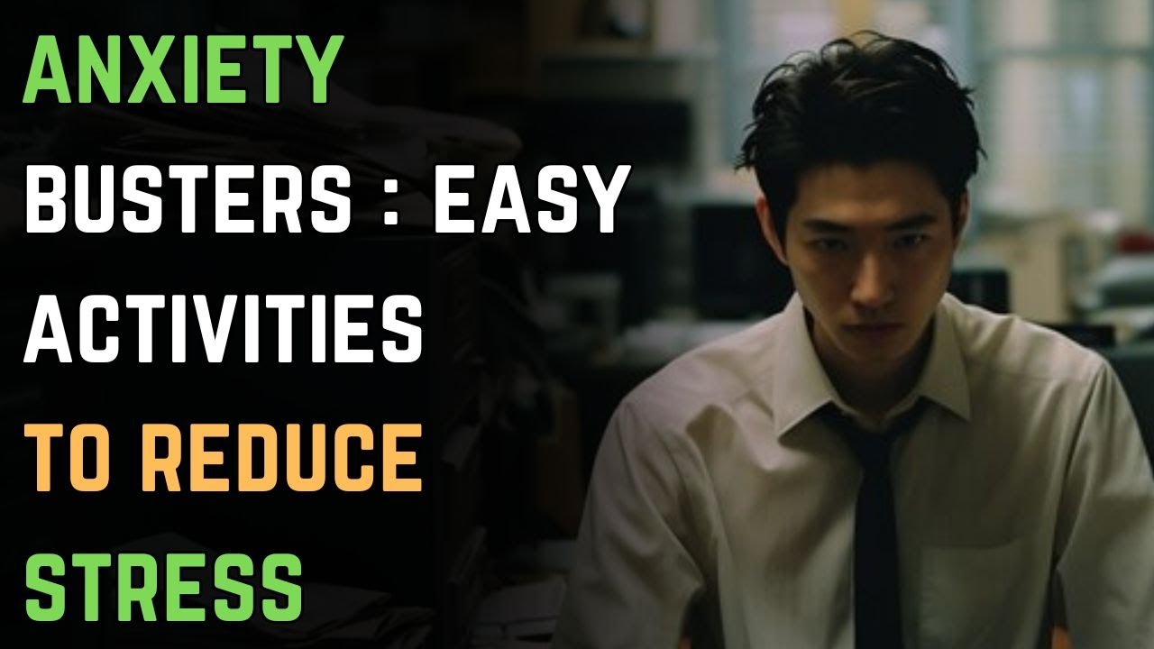 Anxiety Busters: Easy Activities to Reduce Stress | Anxiety Disorder ...