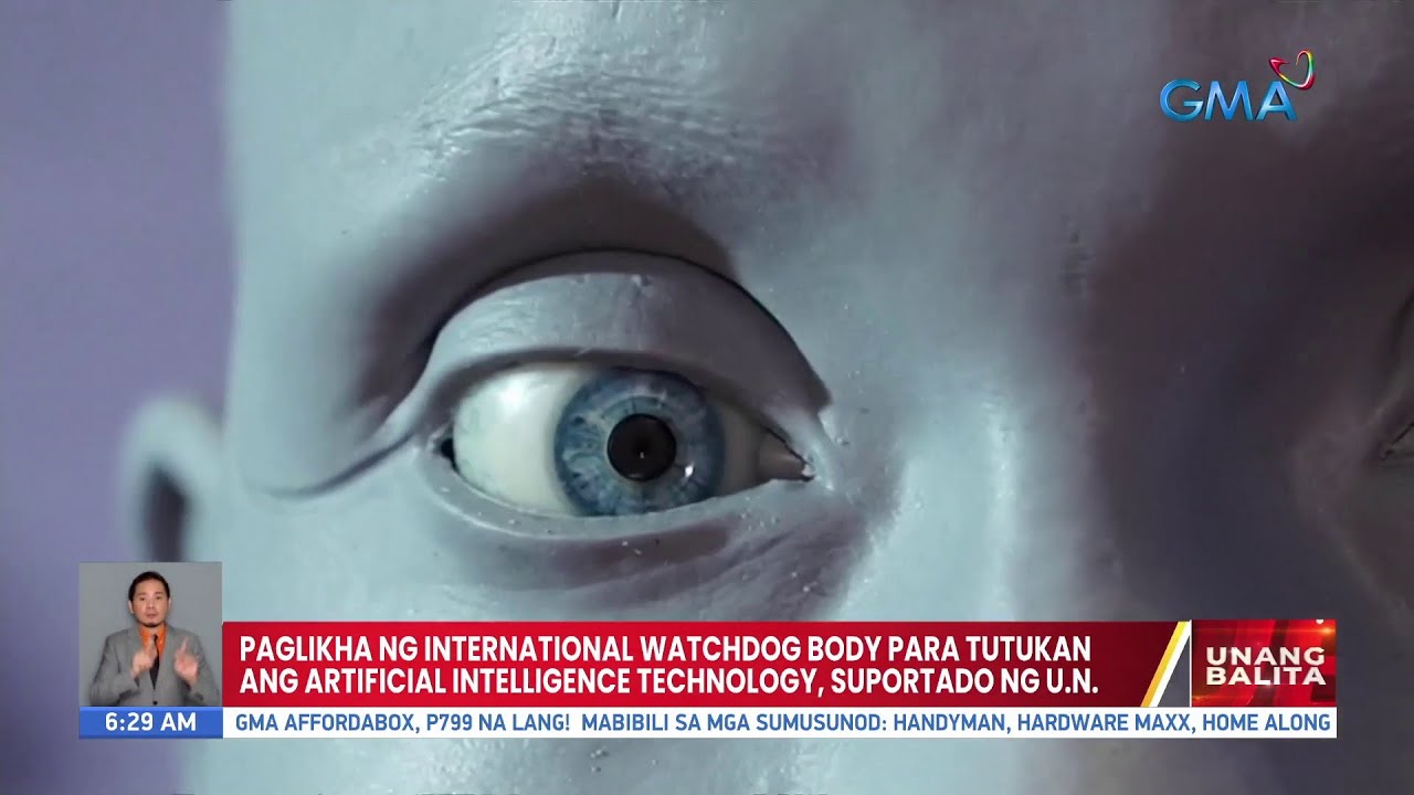 Paglikha ng international watchdog body para tutukan ang artificial ...