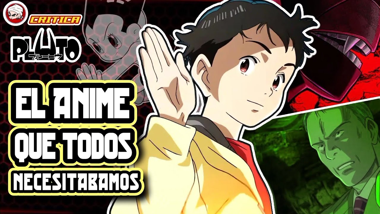 PLUTO es el ANIME que TODOS Necesitabamos | Crítica a Pluto de Naoki ...