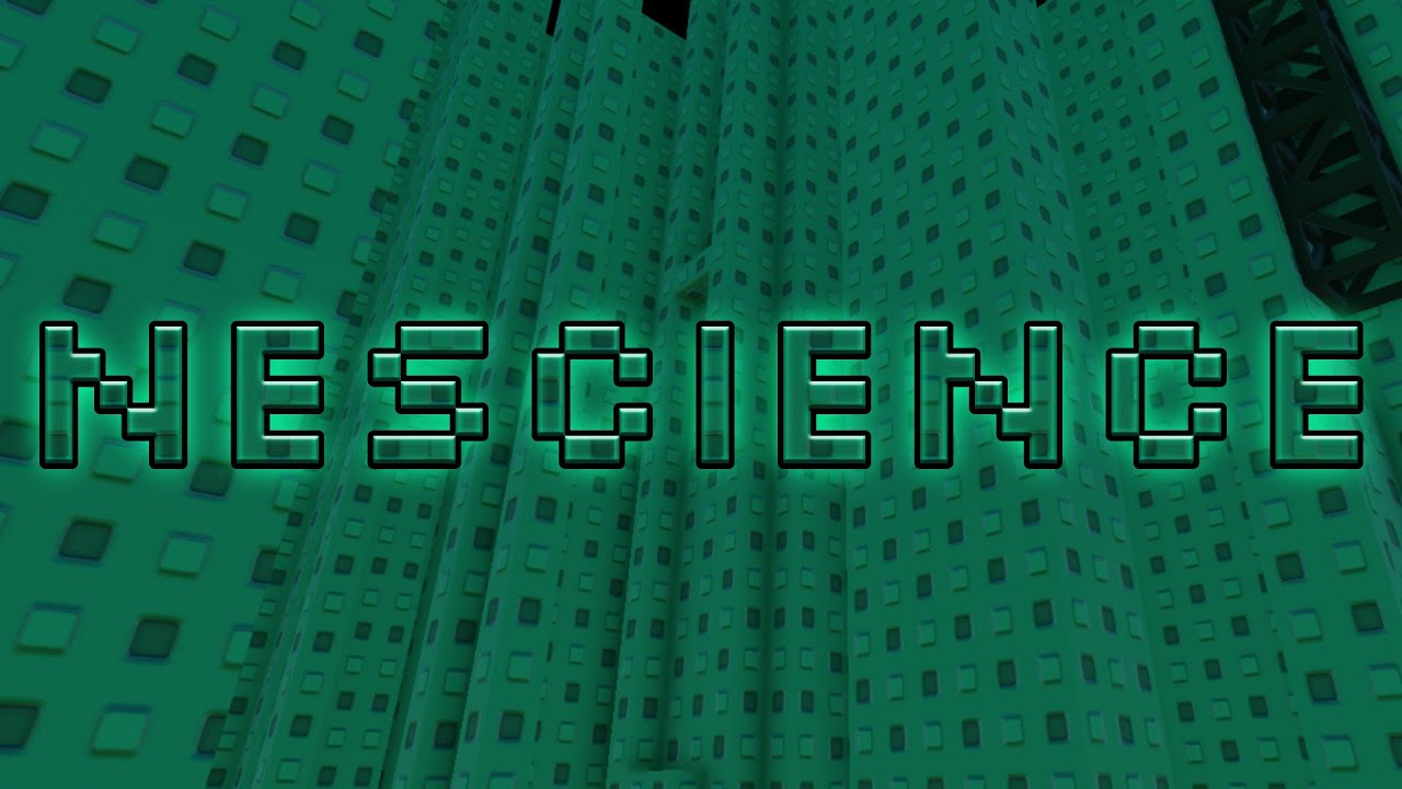 Nescience (Tier 15) - YouTube