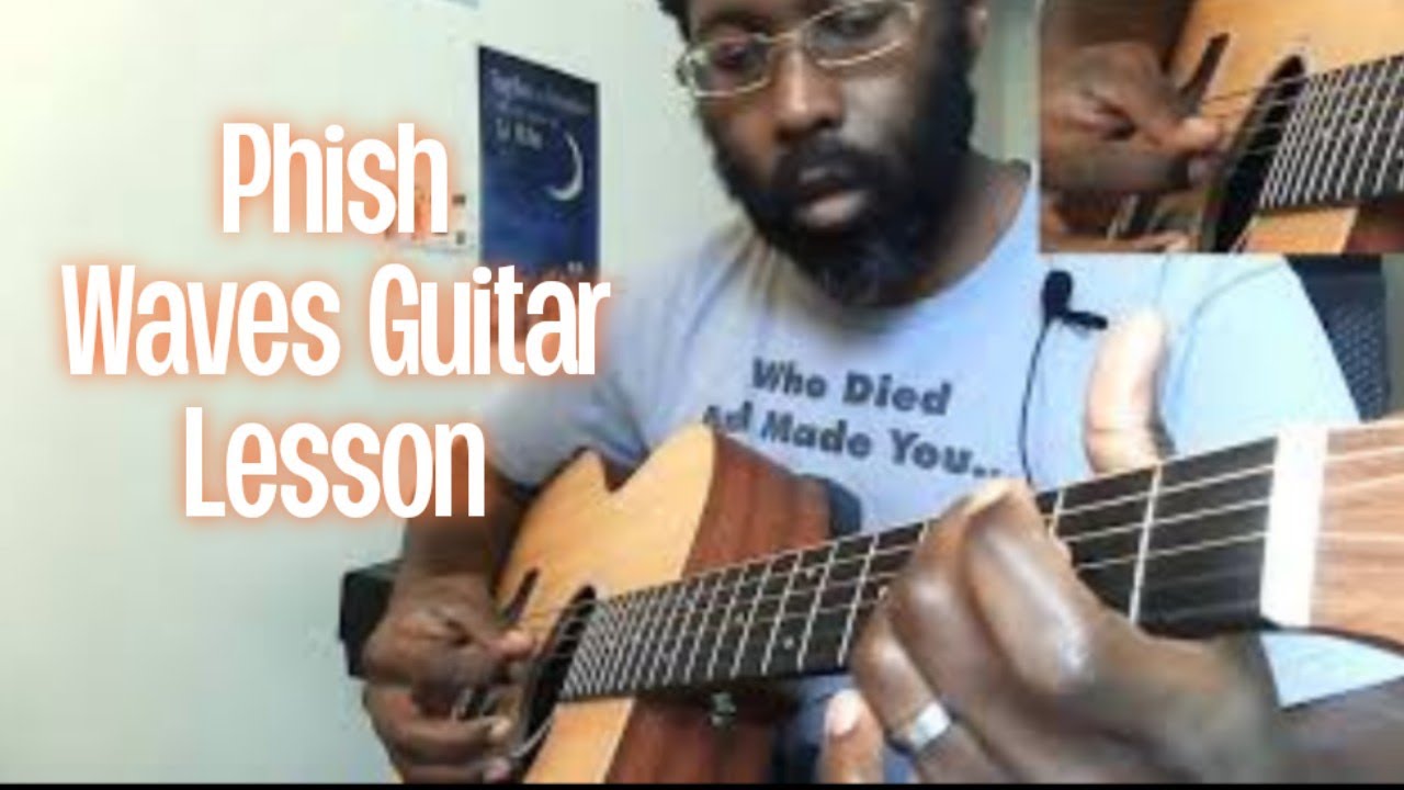 Phish - Waves Guitar Lesson + Tutorial(Simplified) - YouTube