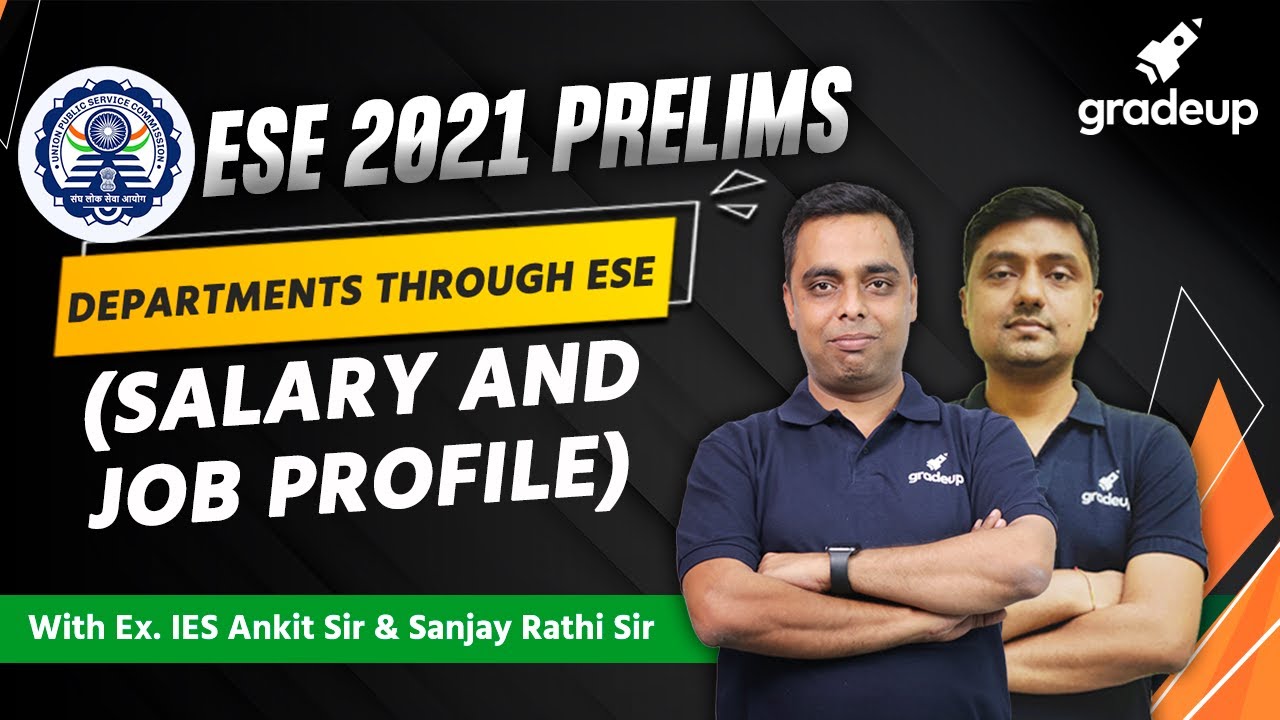ESE 2021 Prelims | Departments Through ESE |Salary & Job Profile | By ...
