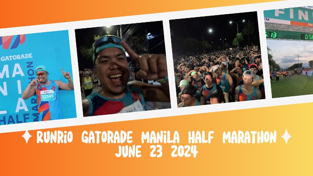 Runrio Gatorade Manila Half Marathon June 23 2024 - YouTube