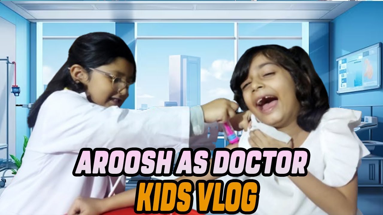 " Fatima Visits To Doctor Aroosh " | Aroosh As Doctor | Kids Stories | Doctor Set Toys | - YouTube