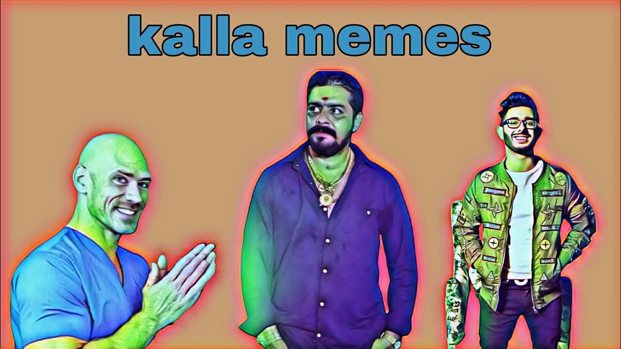 kalla memes|| bade harami ho beta // khushi kon he - YouTube