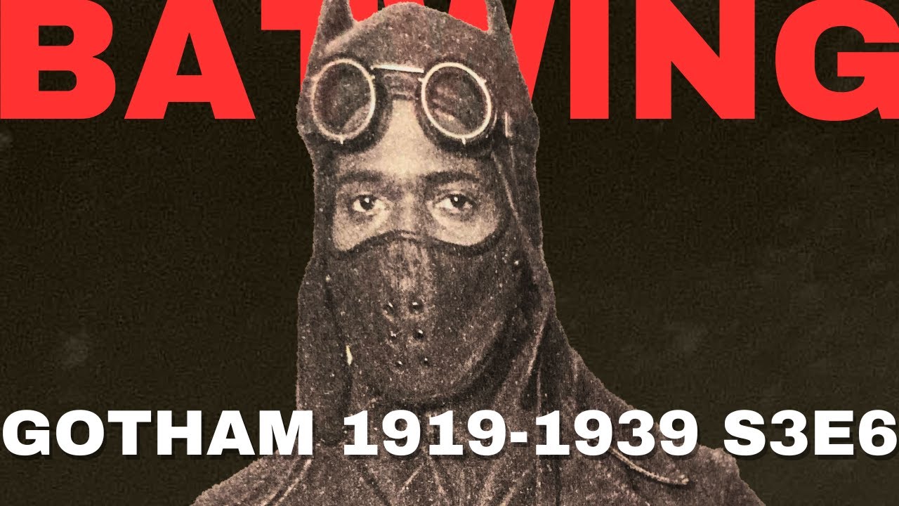 BATWING // GOTHAM 1919-1939 S3E6 - YouTube