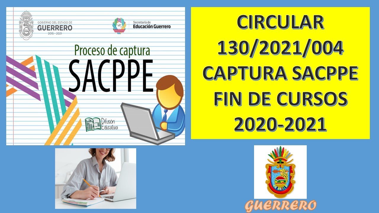 #DIREPA/ INDICACIONES SACPPE DE FIN DE CURSOS/ GUERRERO/ CIRCULAR 130 ...