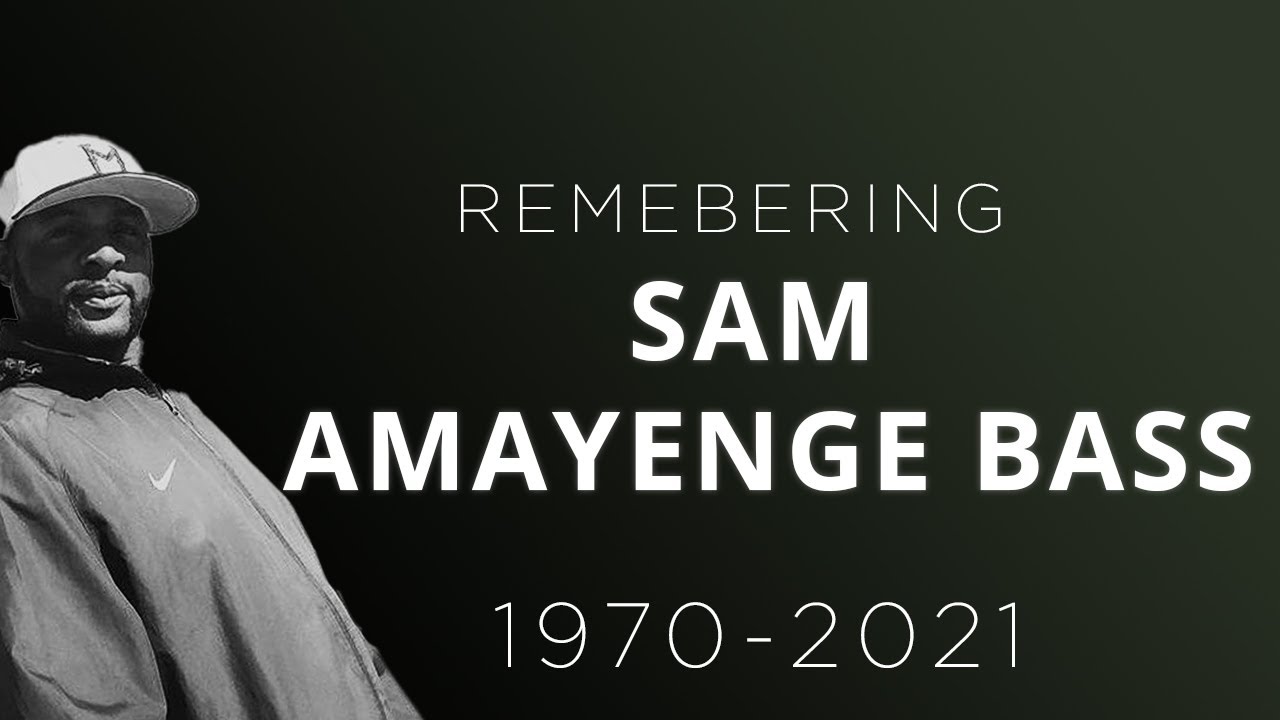 TRIBUTE TO BIG SAM BASSIST OF THE AMAYENGE 1970-2021 - YouTube