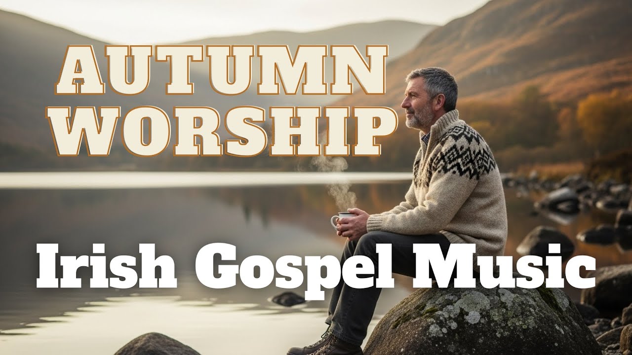 An Autumn Prayer for the Soul 🙏 | Beautiful Celtic Orchestral Worship ...