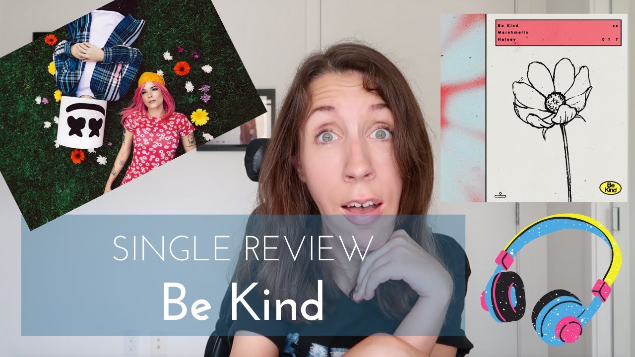 HALSEY AND MARSHMELLO "BE KIND" SINGLE REVIEW: Halsey and Marshmello ...