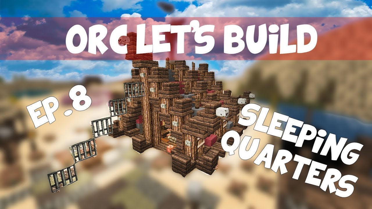 Minecraft Orc Let's Build Ep 8 Orc Sleeping Quarters - YouTube
