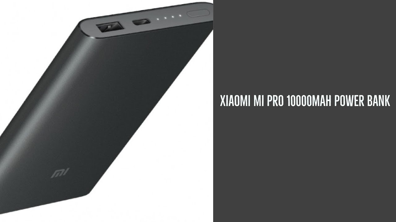 Xiaomi Mi Pro 10000mAh USB Type-C Power Bank Unboxing - YouTube