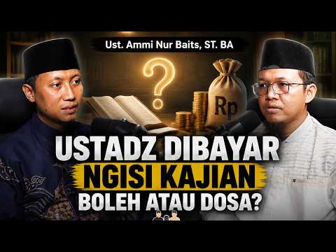 Ustadz dibayar Ngisi Kajian, Dosa atau Boleh?