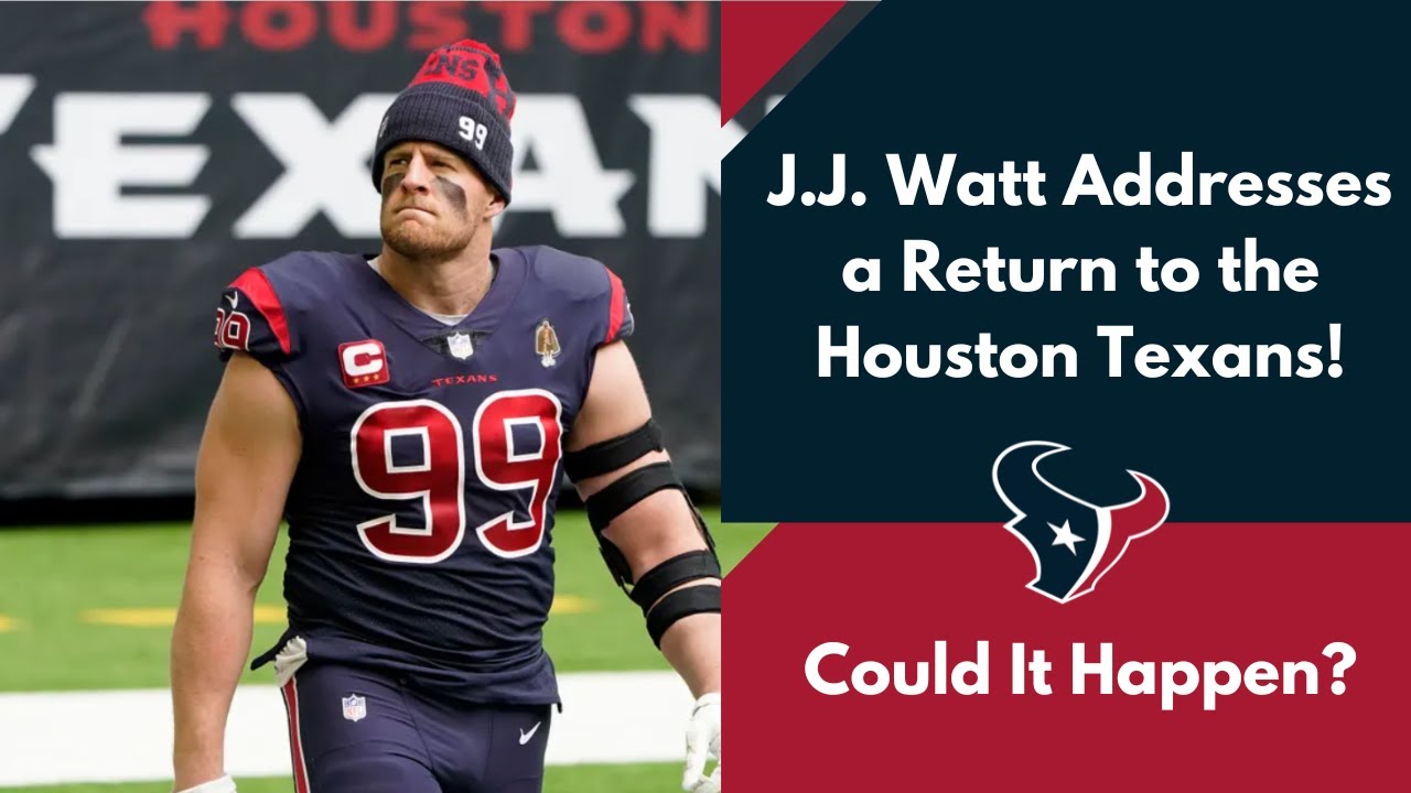 Would J.J. Watt Return to the Houston Texans in 2024? - YouTube