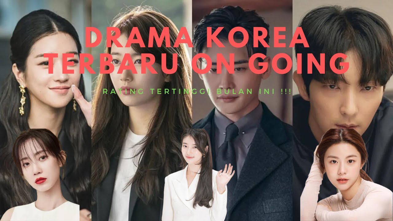 5 Drama Korea Terbaru On Going dengan Rating Tertinggi Bulan Ini ...