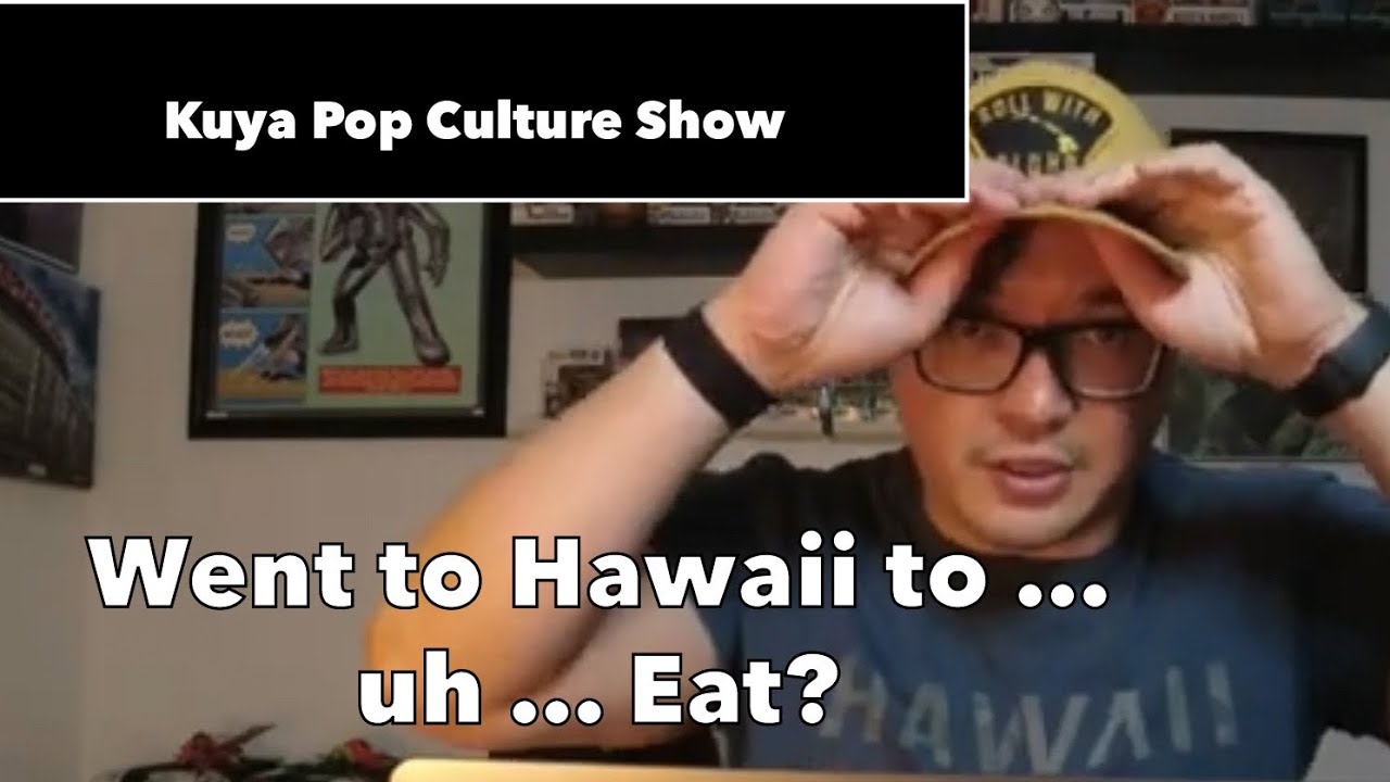 Kuya Pop Culture Show - #51 Rainy Hawaii Visit - YouTube