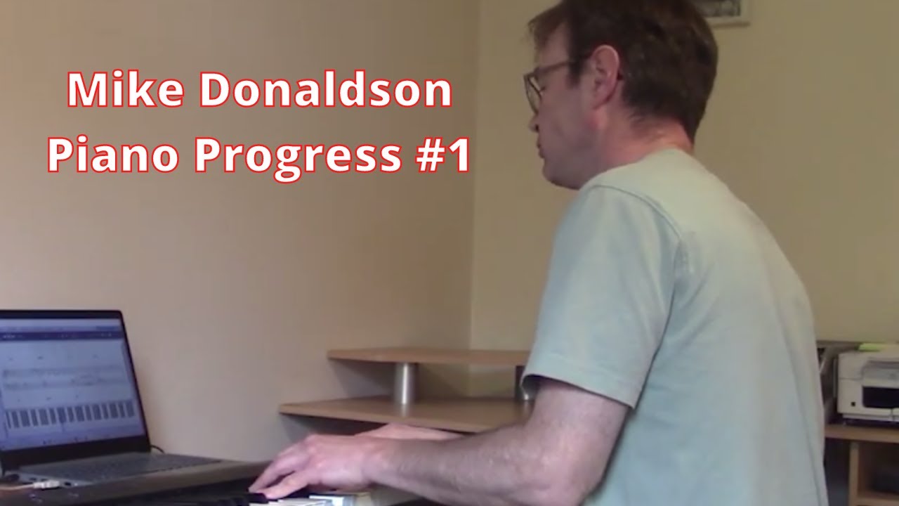 Mike Donaldson Piano Progress #1, Playground Sessions Bootcamp - YouTube