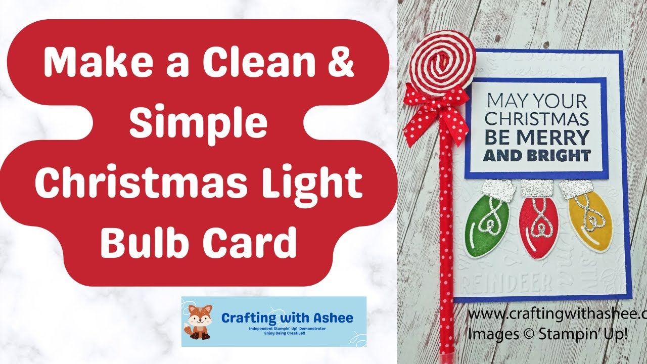Make a Clean & Simple Christmas Light Bulb Card - Merry & Bright - Joy ...