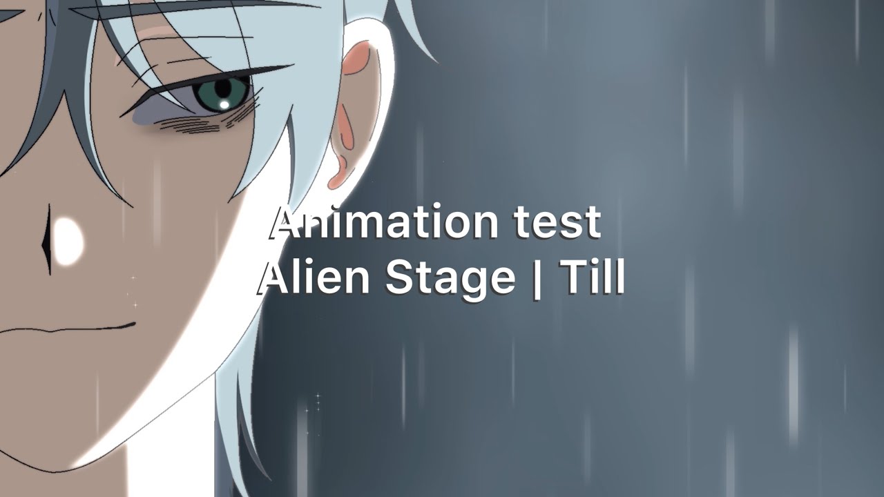 Animation test+Making of | Alien Stage Till - YouTube