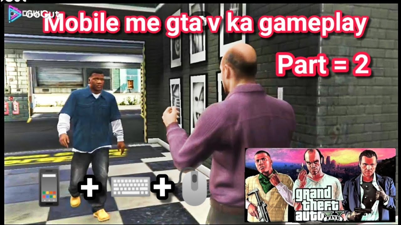 Mobile me gta v ka gameplay keyboard and mouse se // part = 2 #2 #gta ...