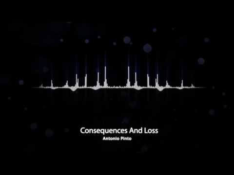 Antonio Pinto - Consequences And Loss