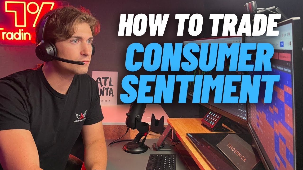 How to Trade Consumer Sentiment like a PRO! - YouTube