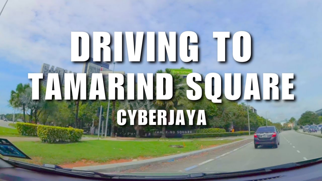 Driving to Tamarind Square Cyberjaya (4K) - YouTube