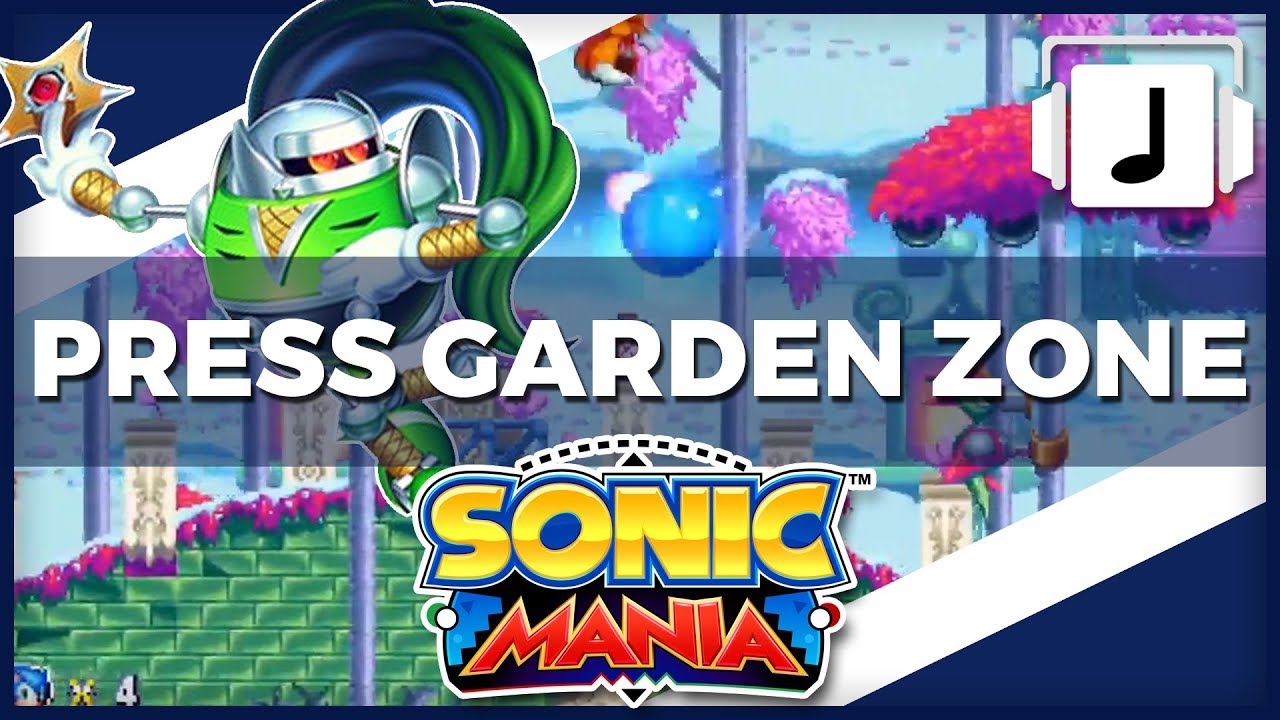 "Press Garden Zone" Sonic Mania Remix - YouTube