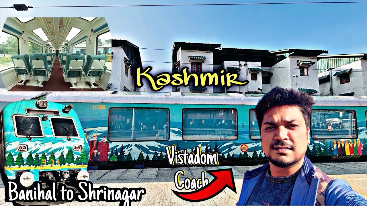 Banihal Badgam Spl AC).Luxury Vistadom Coach Journey |Banihal to ...