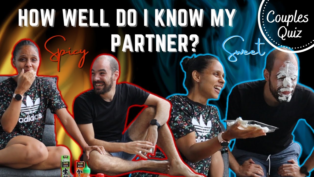 How Well Do I Know My Partner?|Couples Quiz| Spicy And Sweet ...
