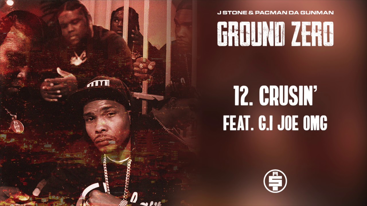 J Stone And Pacman Da Gunman Crusin Feat G I Joe Omg Youtube Music