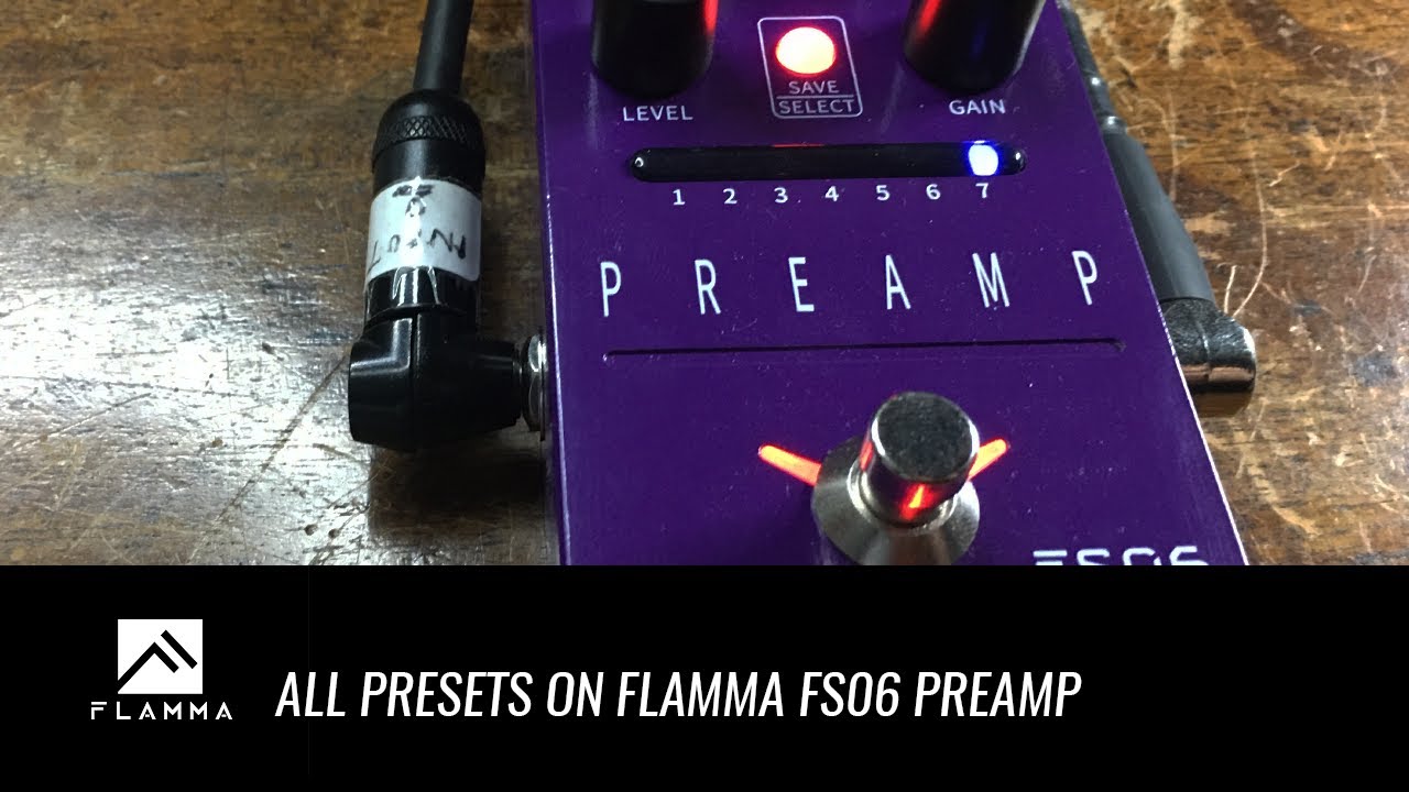 Flamma FS06 Preamp - All Presets - YouTube
