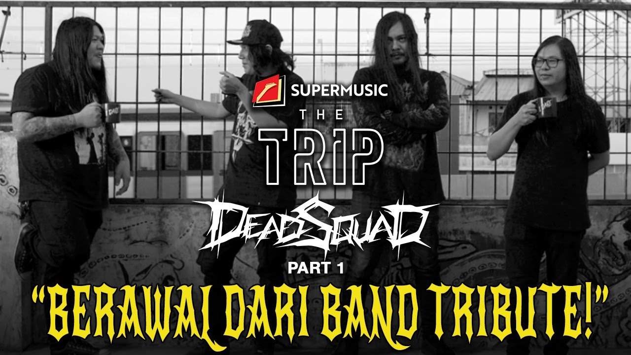 SUPERMUSIC - Deadsquad "Berawal Dari Band Tribute!" | EPS 28 PART 1 ...