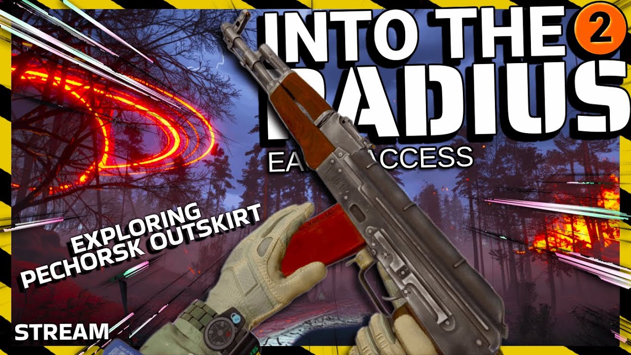 We Going To PECHORSK OUTSKIRTS In The NEW BETA | Into The Radius 2 ...