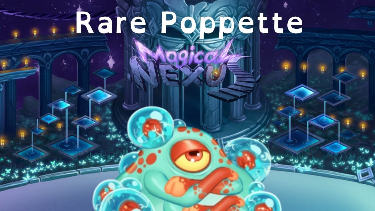 Rare Poppette (Magical Nexus) - YouTube