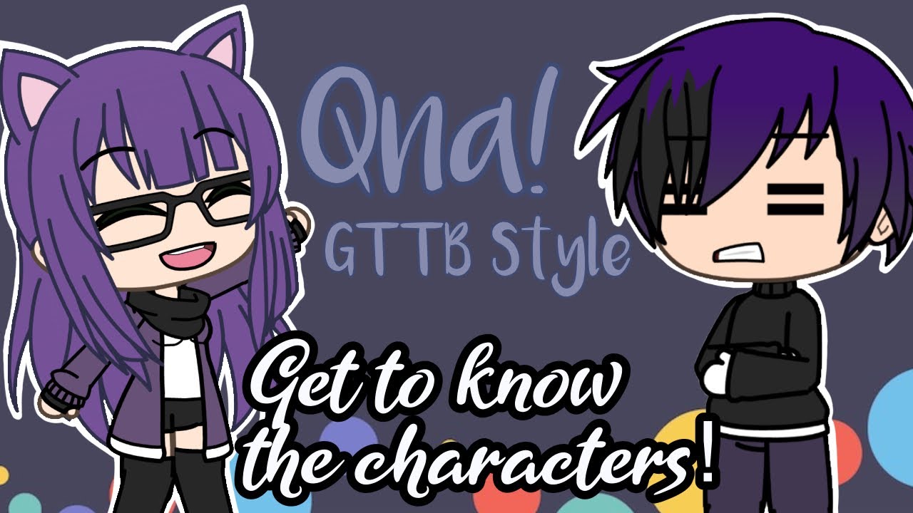 QnA! Good To the Bad || ~ Gacha Life ~ // Get to know the characters ...