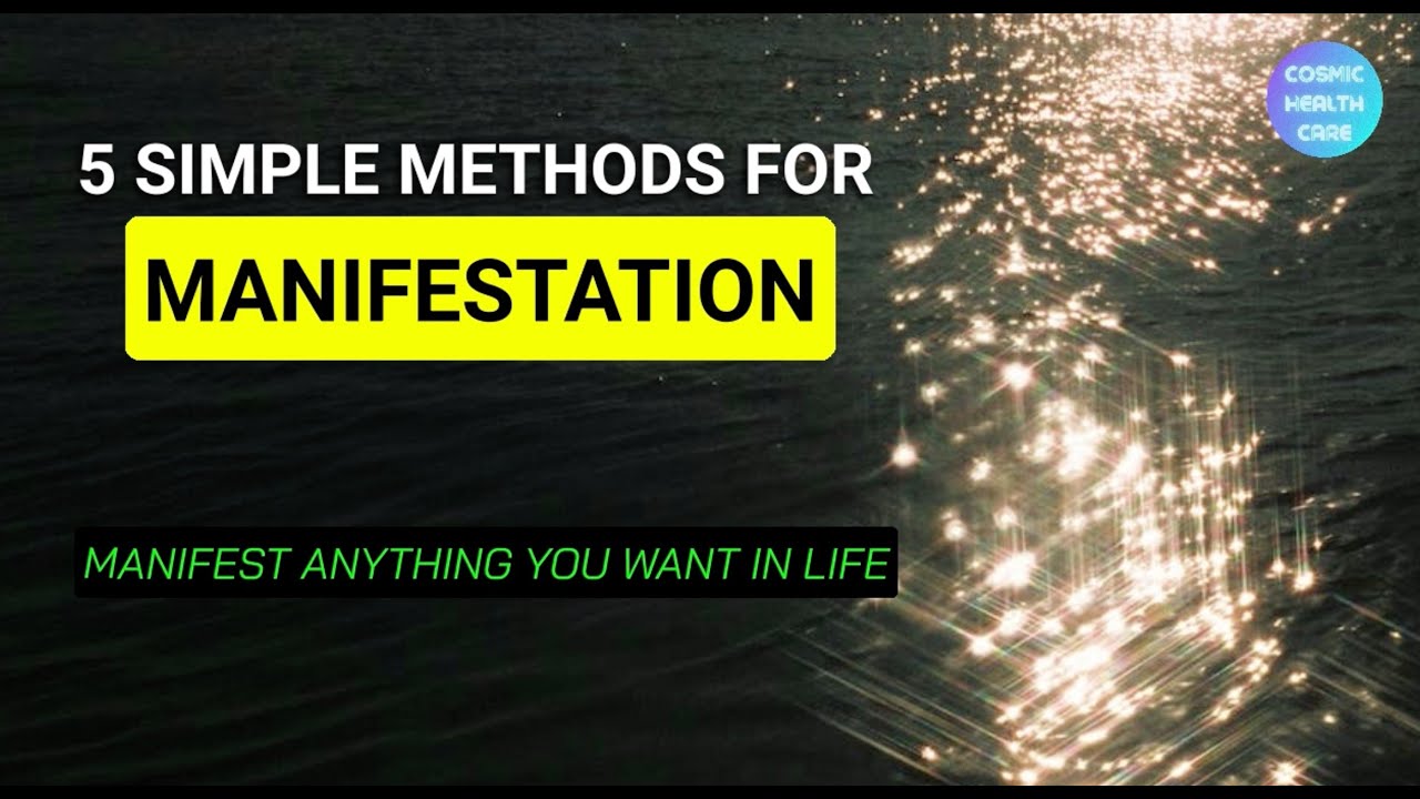 5 Simple Methods to Manifest Anything You Desire | Law of Attraction ...