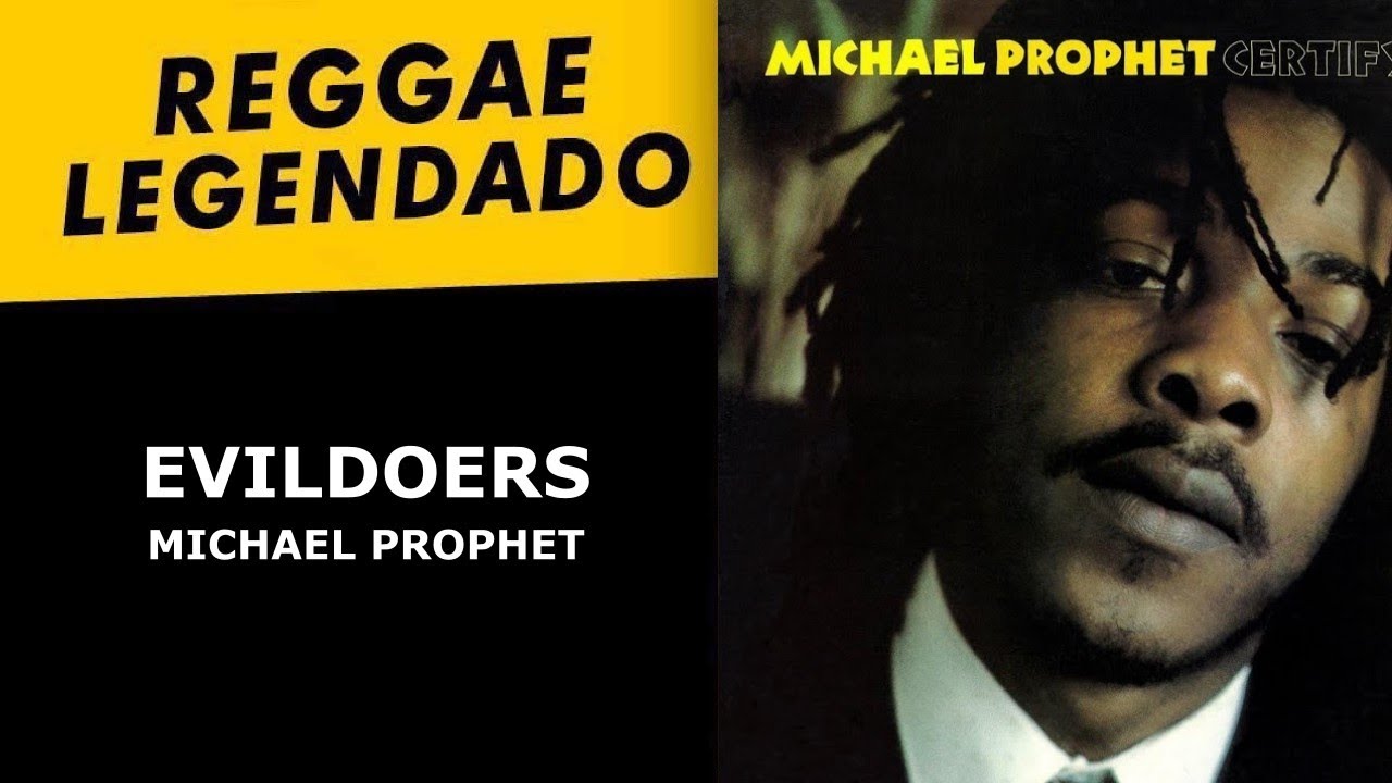 Michael Prophet - Evil Doers - 1983 [ LEGENDADO / TRADUÇÃO ] reggae ...