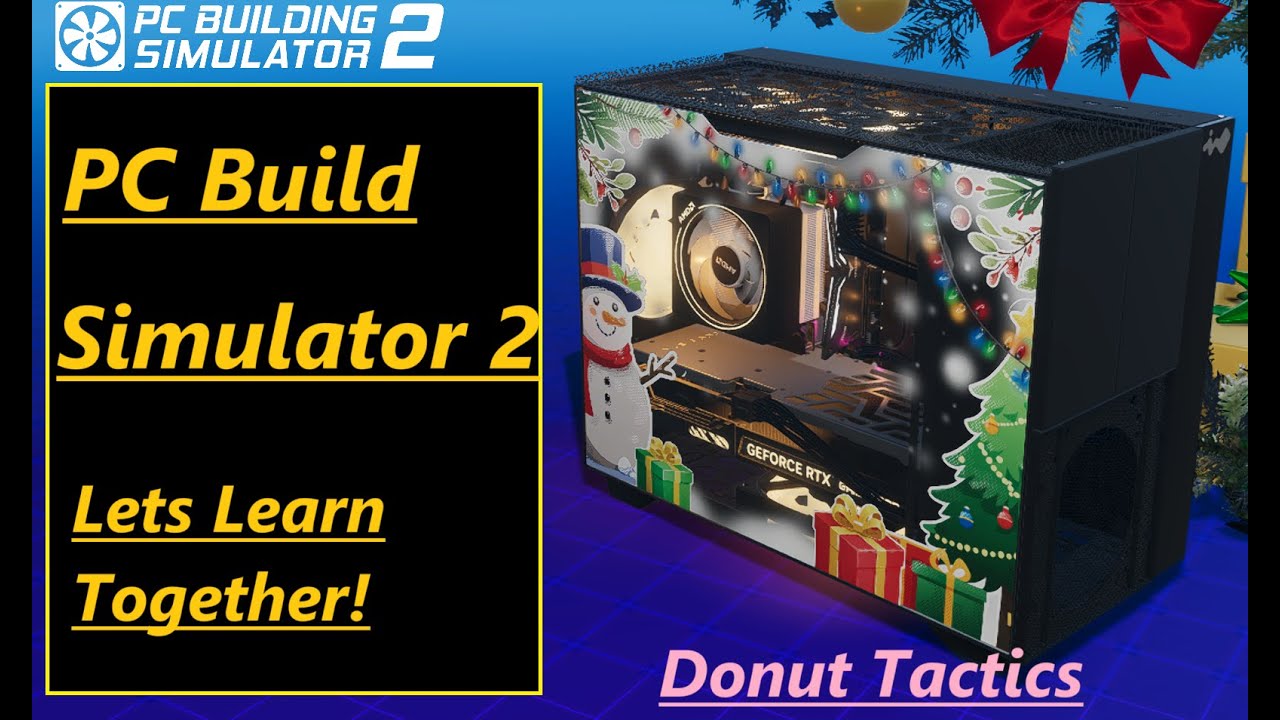 PC Building Sim 2 : New Start Let learn together! Pt: 1 - YouTube