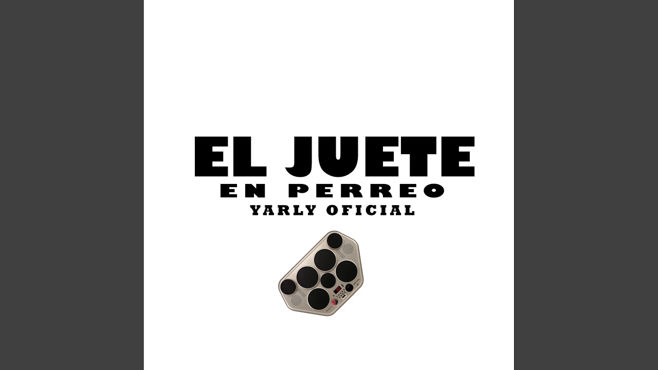 El Juete en Perreo - YouTube