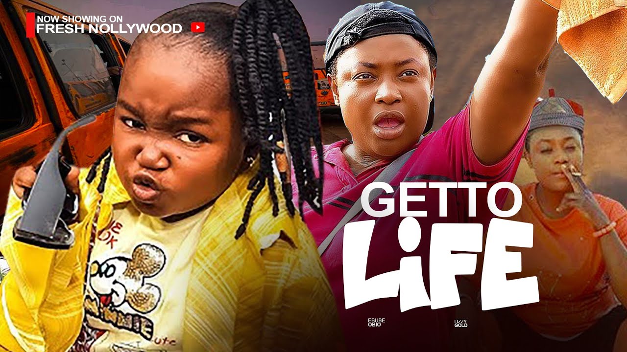 GETTO LIFE - EBUBE OBIO AND LIZZY GOLD - 2025 Latest Movie - YouTube