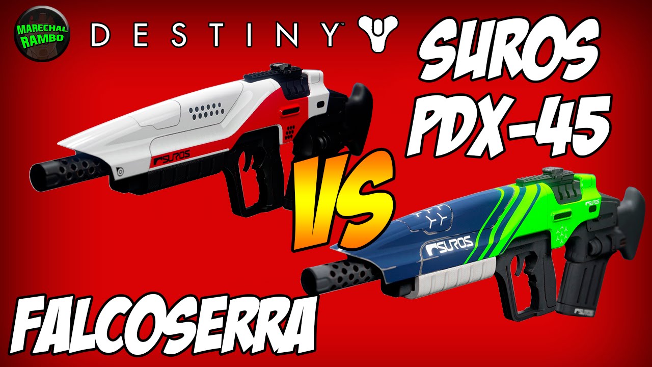Destiny - Suros PDX-45 VS Falcoserra! Qual é a Melhor? - YouTube