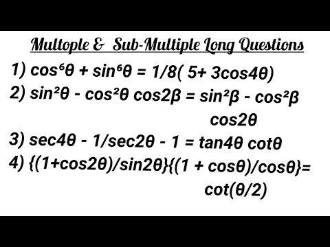 [Multiple & Sub-Multiple Angles Long Questions] Trigonometry Ratios ...
