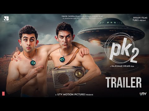 PK 2: Returns - Trailer | Aamir Khan | Ranbir Kapoor | Anushka Sharma | Rajkumar Hirani | 2025