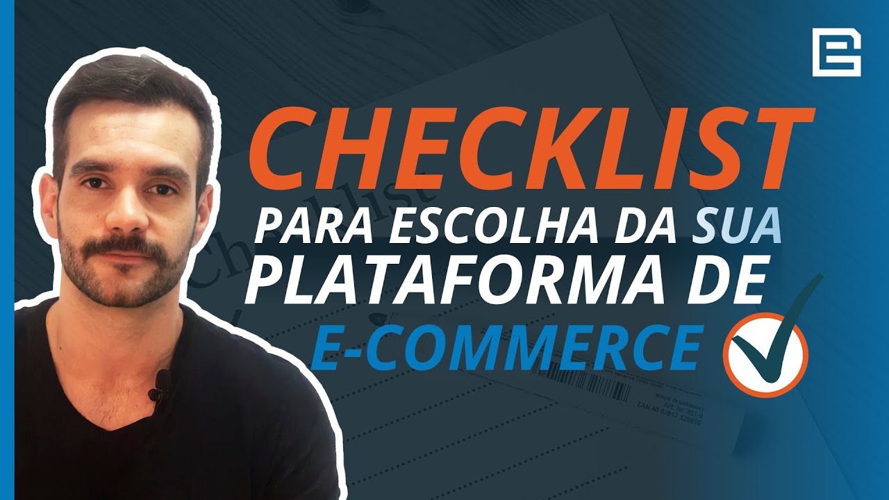 Checklist definitivo para escolha da sua plataforma de e-commerce ...